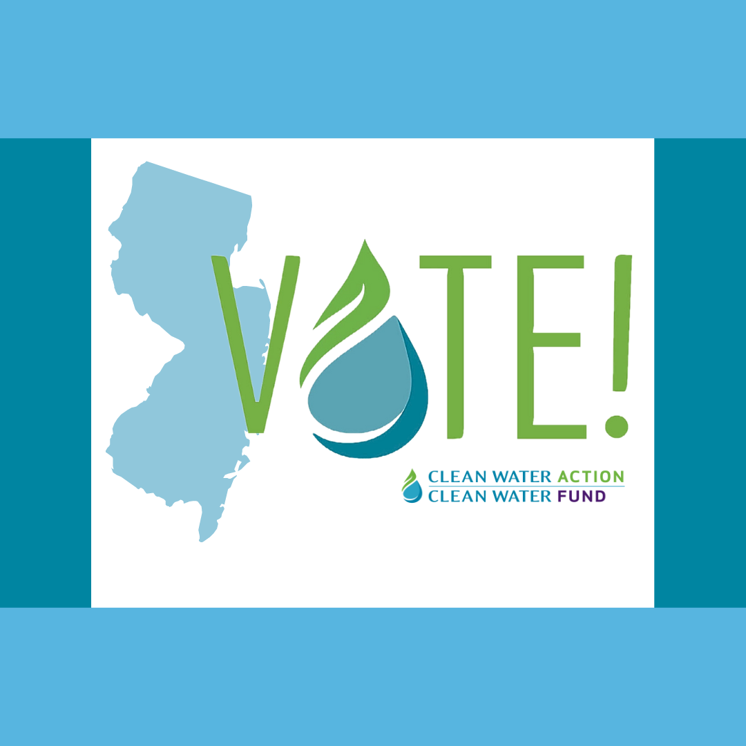 Be a Clean Water Voter in New Jersey! | Clean Water Fund